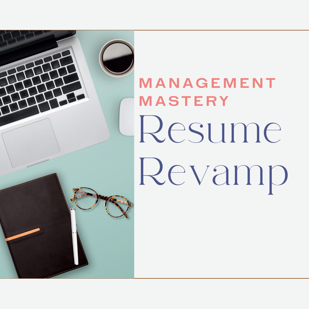 Management Mastery Resume Revamp – COACHING WITH KRIS